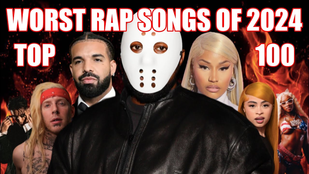 Top 100 Worst Rap Songs of 2024 - YouTube