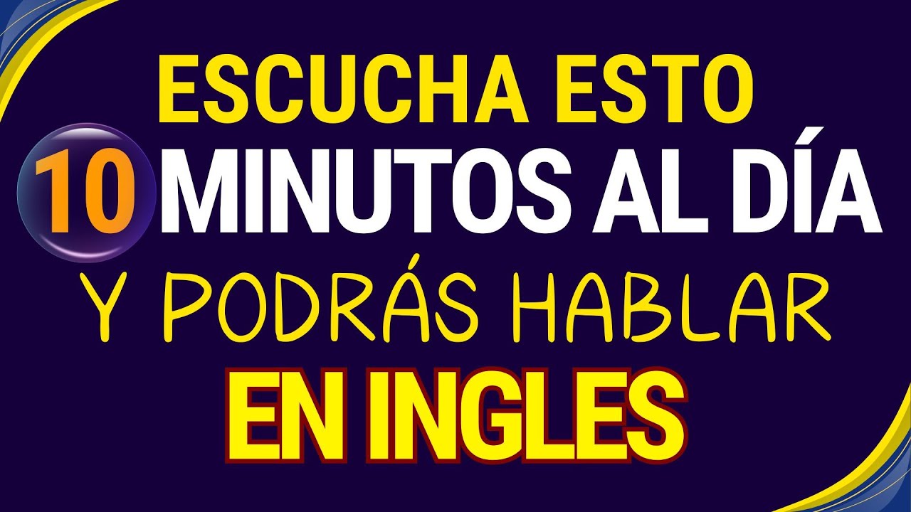 APRENDE INGLES HABLANDO COMO UN NATIVO CON ESTE MÉTODO ESCUCHA ESTO 10 ...
