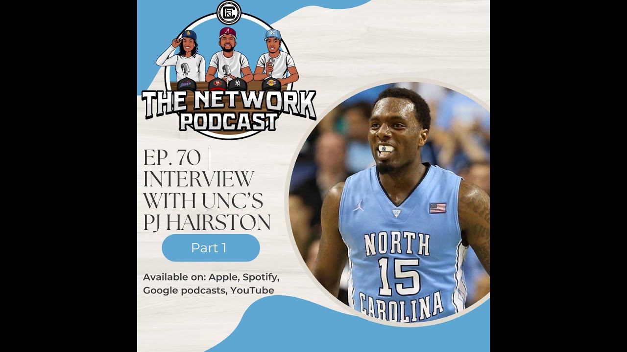 CSN The Network Podcast Ep. 70 | The interview with UNC's PJ Hairston ...