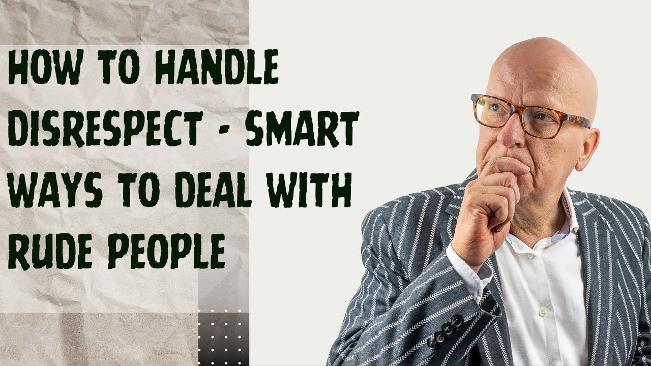 Wise Ways to Deal with Rude People - YouTube