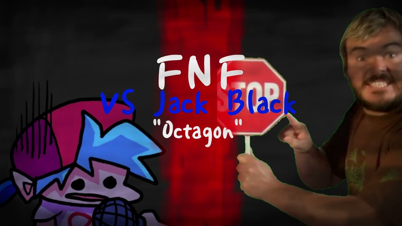 FNF Vs Jack Black - Octagon - YouTube