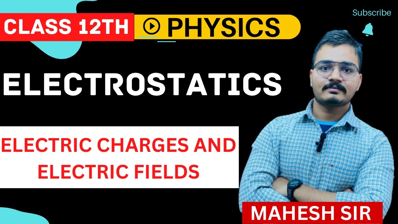 Class 12th physics | Electrostatics | Electric charges and fields ...