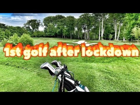 Golf after lockdown - 1st quick thoughts - YouTube