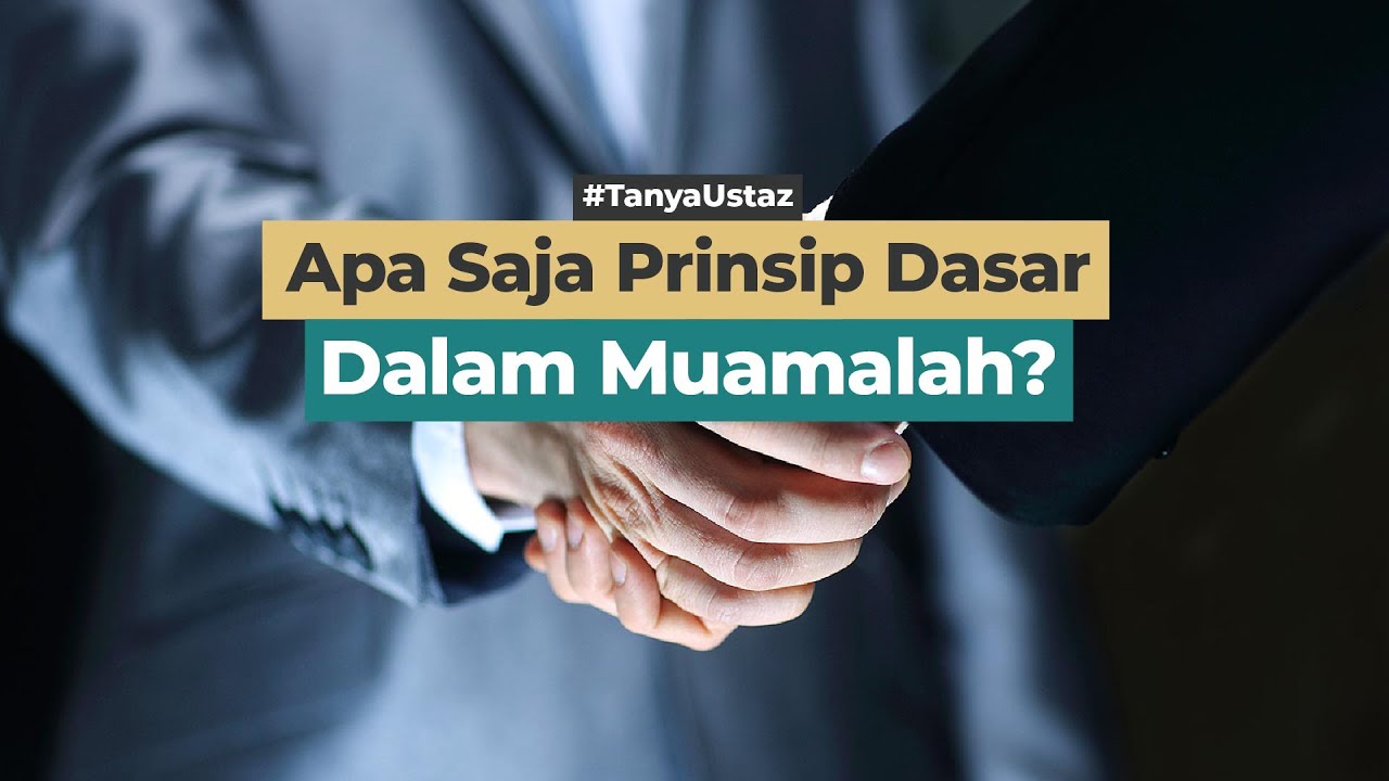 Apa Saja Prinsip Dasar Dalam Muamalah? - YouTube