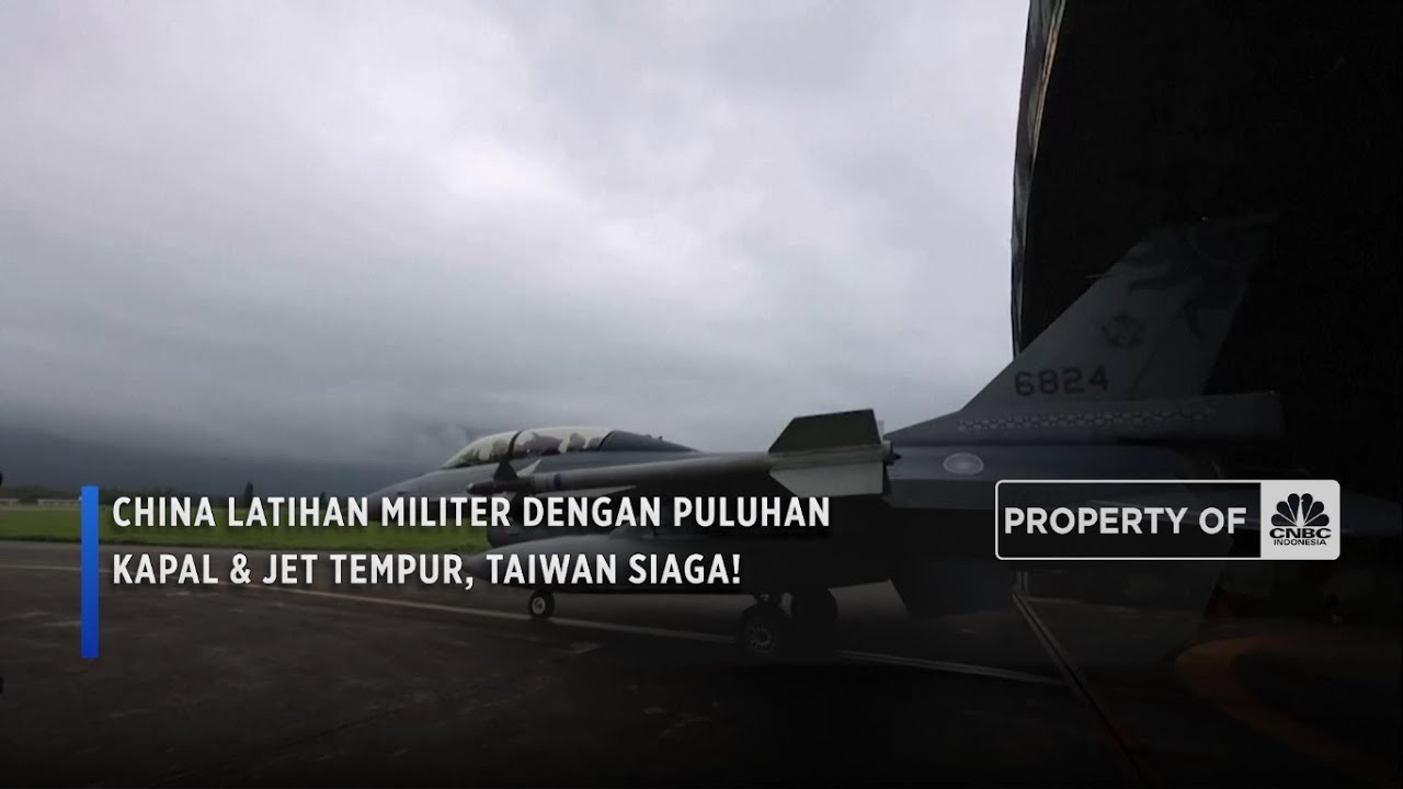 China Latihan Militer Dengan Puluhan Kapal & Jet Tempur, Taiwan Siaga ...