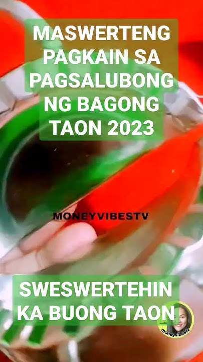 MASWERTENG PAGKAIN SA PAGSALUBONG NG BAGING TAON 2023#pampaswerte #pangakitngpera #shorts# ...