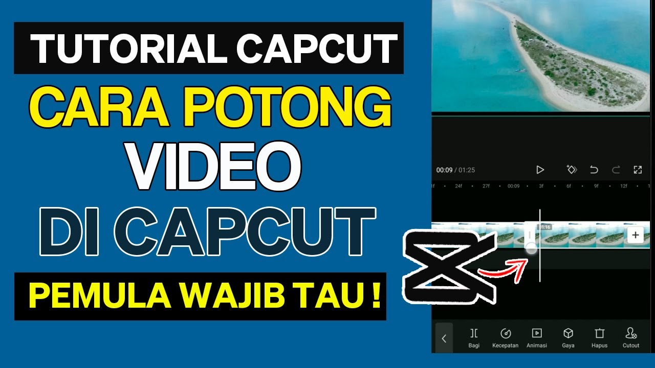 Cara Memotong Video Capcut Pemula Wajib Tau - YouTube