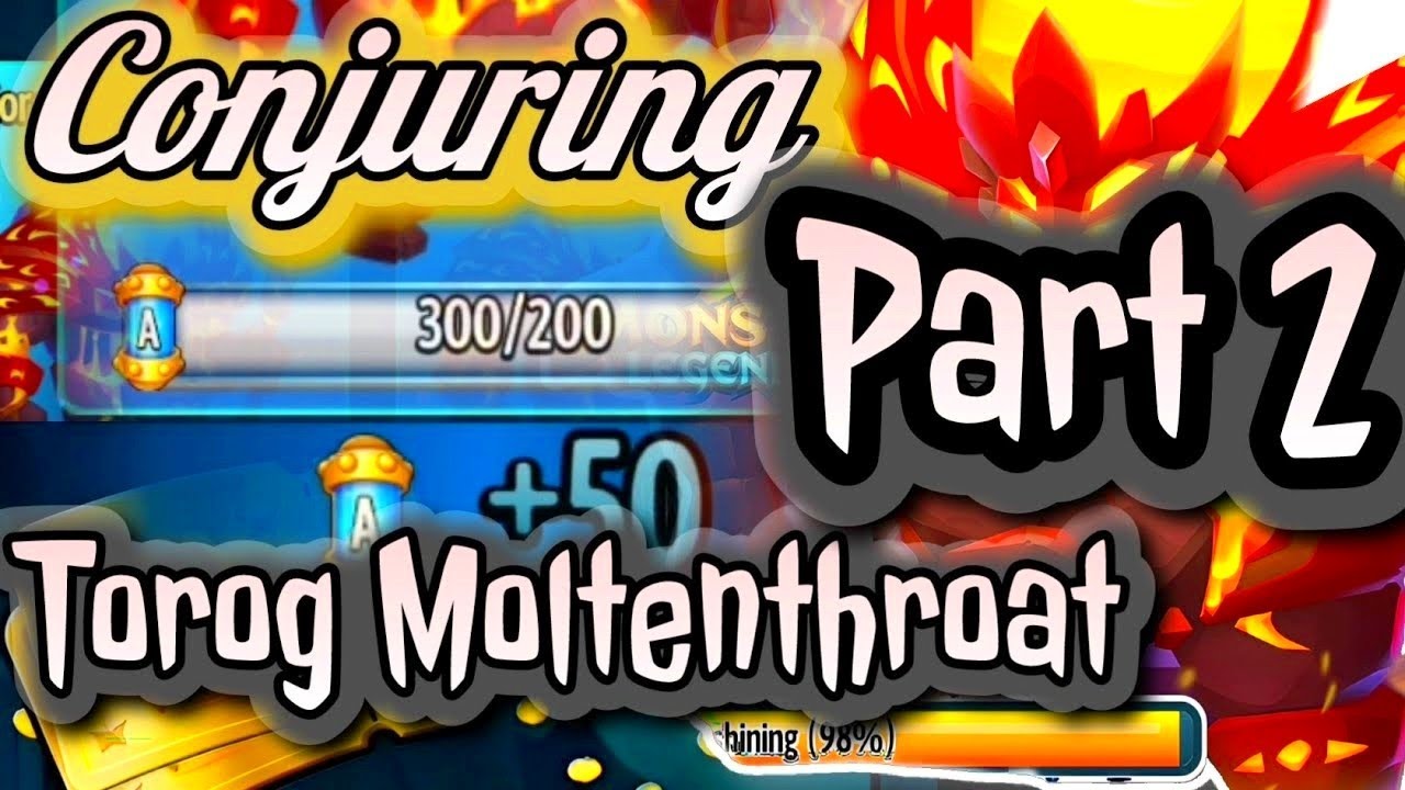 Conjuring: Trying to get Torog Moltenthroat Part 2 (Monster Legends ...