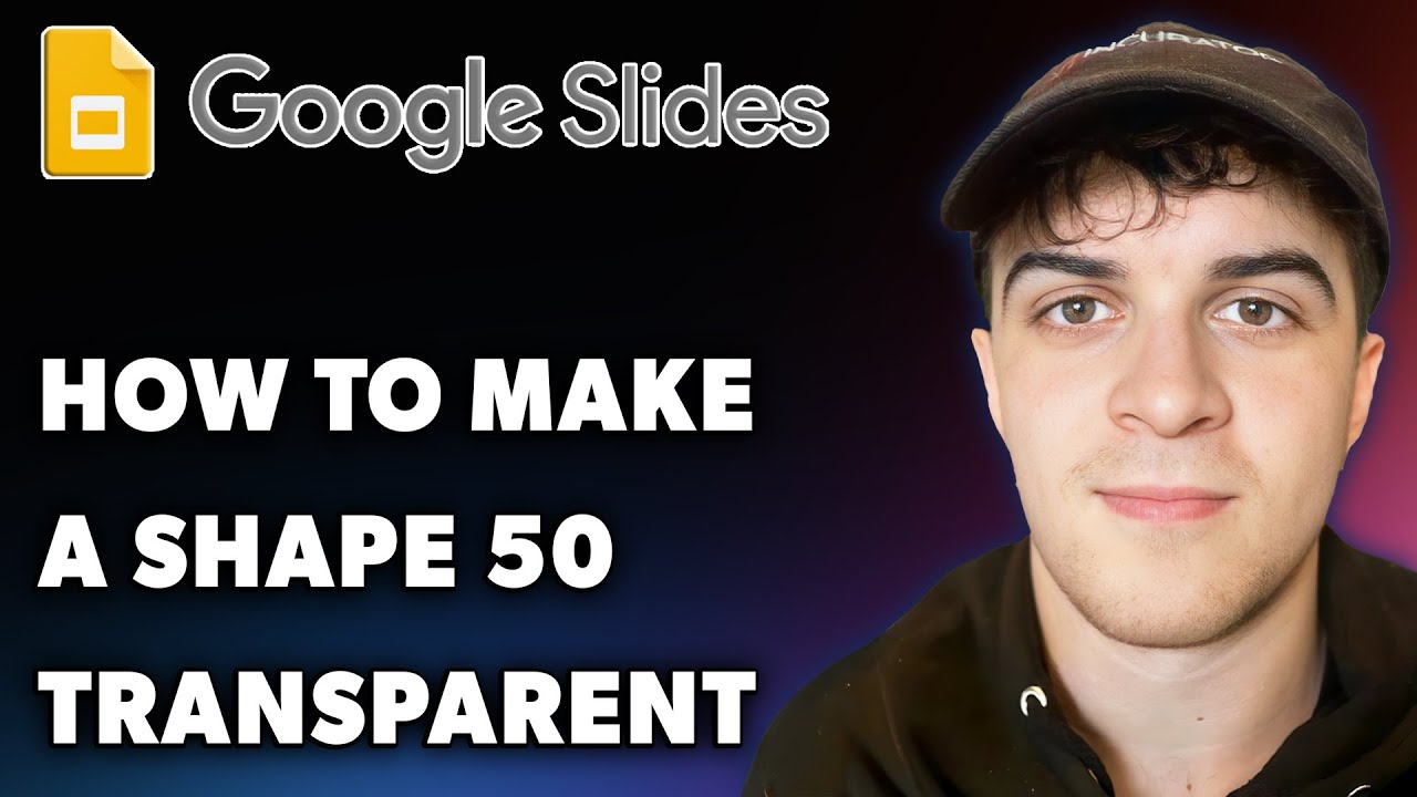 how-to-make-a-shape-50-transparent-in-google-slides-full-2024-guide