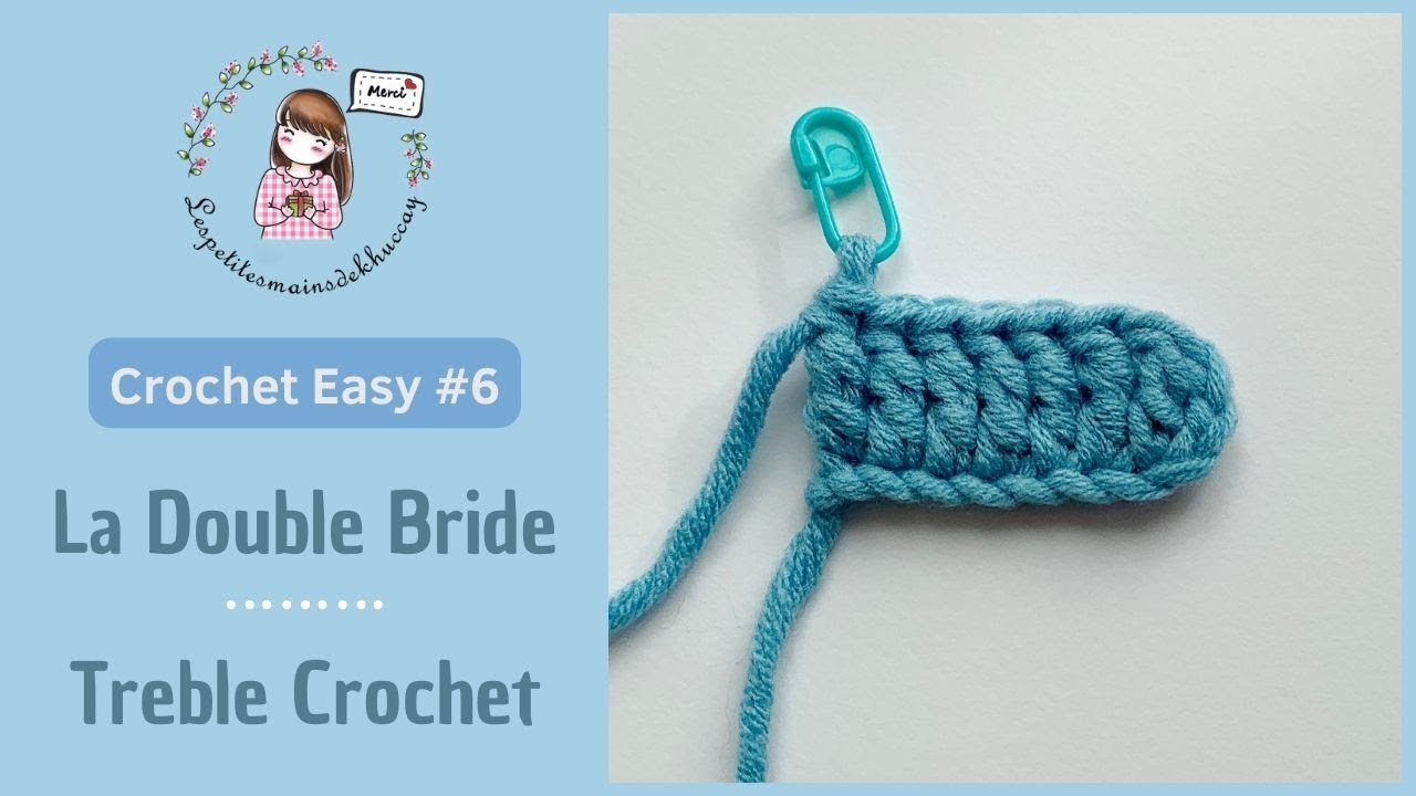 Treble Crochet (Triple Crochet) / La Double Bride [Crochet Easy #6 ...