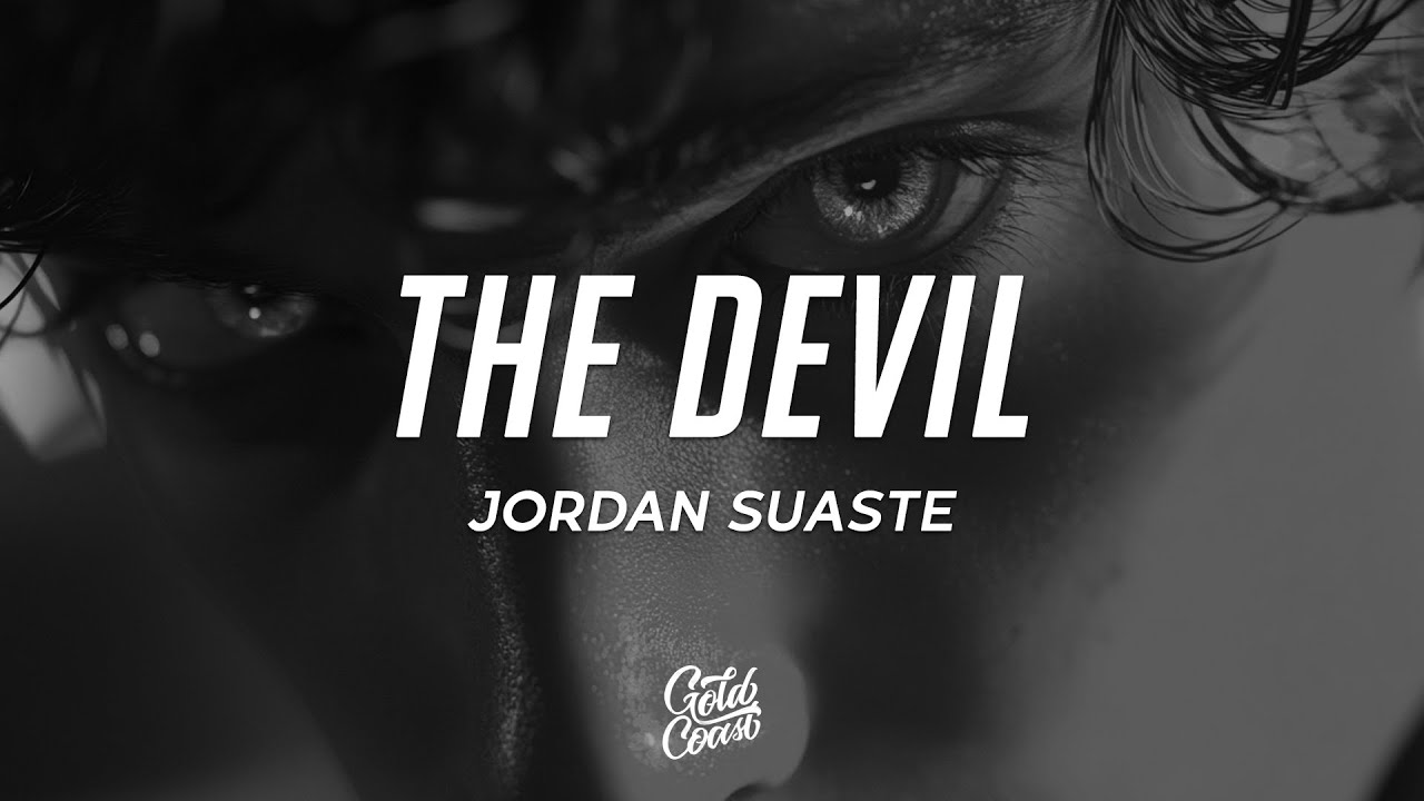Jordan Suaste - the devil (Lyrics) - YouTube