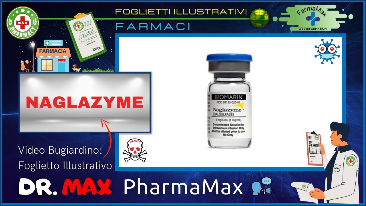Cos'è il 💊 Farmaco NAGLAZYME 🗺️ Foglietto Illustrativo Bugiardino ...