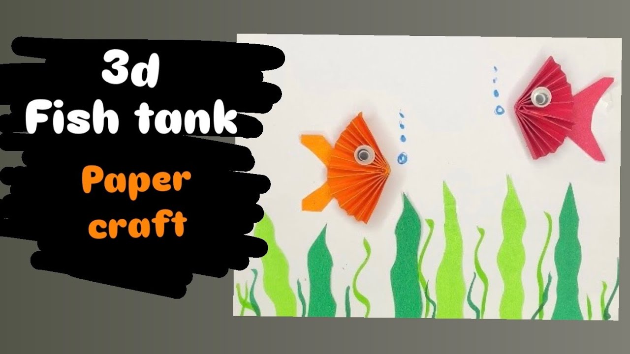 3d fish tank with paper Fish 🤓🥰👍 - YouTube