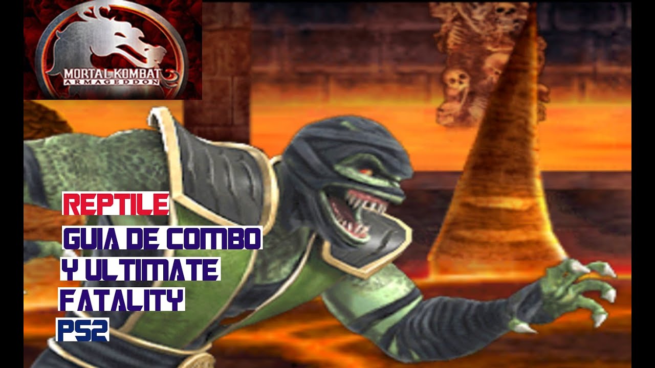 Mortal Kombat Armageddon: Guía de Combo y Ultimate Fatality Reptile PS2 ...