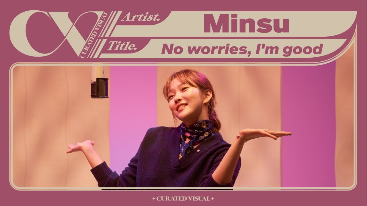 민수 (Minsu) - 'No worries, I'm good' (Live Performance) | CURV [4K] - YouTube
