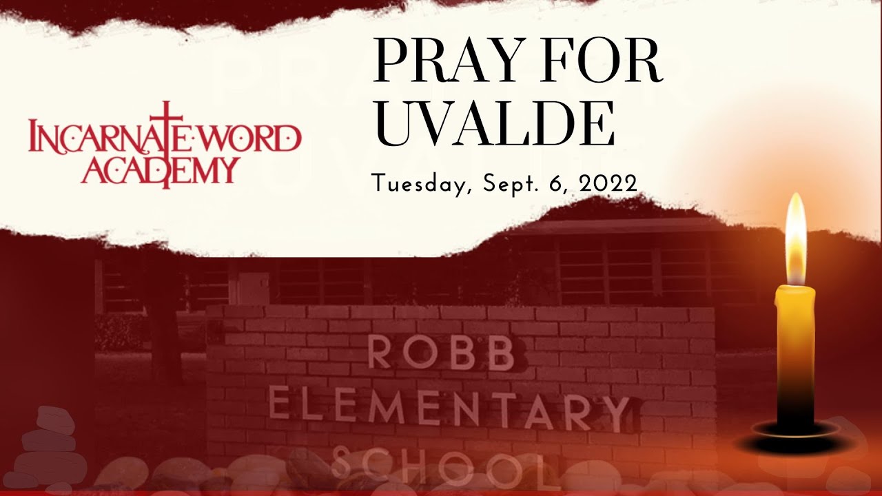 Pray for Uvalde 09/06/22 - YouTube