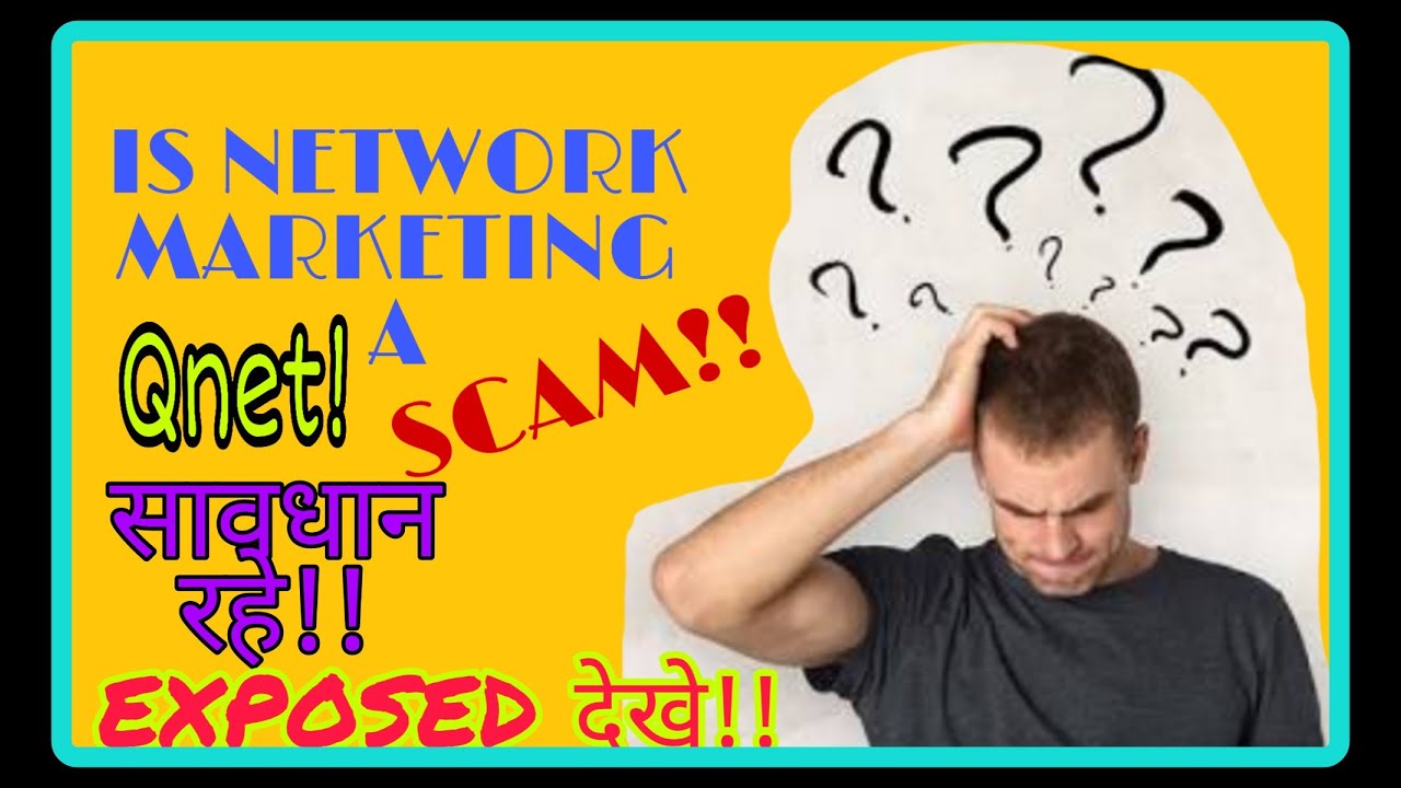 Qnet Scam A fraud Scam in India by networking marketing affiliated in ...