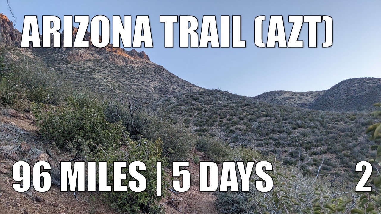 Arizona Trail (AZT) Solo Backpacking - Day 2 - Revis Ranch Trail to ...