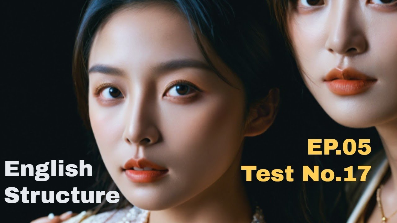 EP.05 English Structure Test 17 - YouTube