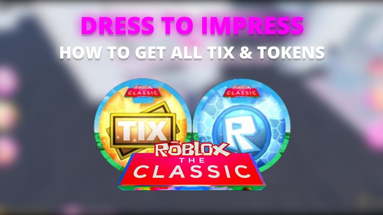 (CLASSIC EVENT) How to get All Tokens & Tix in Dress To Impress ...