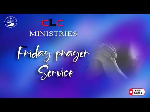 FRIDAY PRAYER SERVICE 12 -5-23 #Clcsamalkot - YouTube