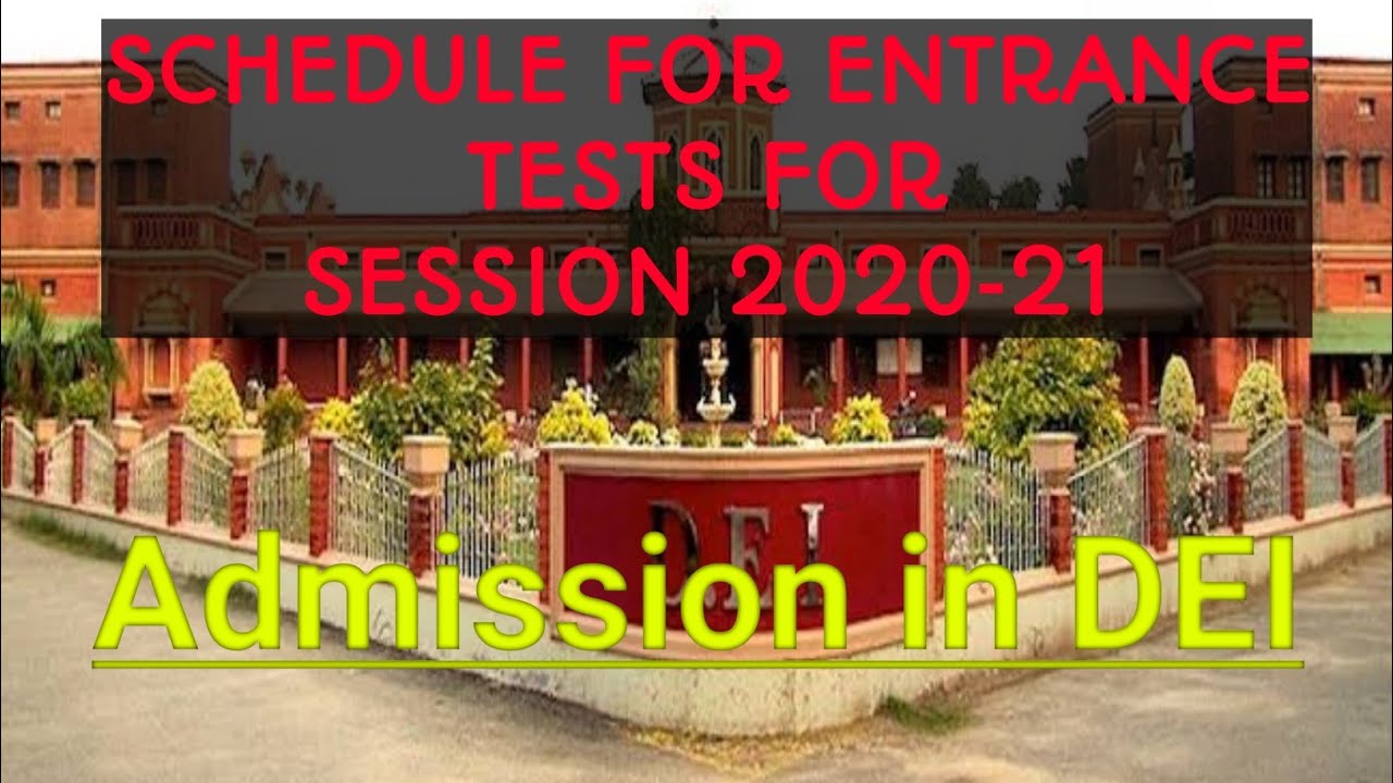 Schedule of entrance test in Dayalbagh College 2020-21 - YouTube