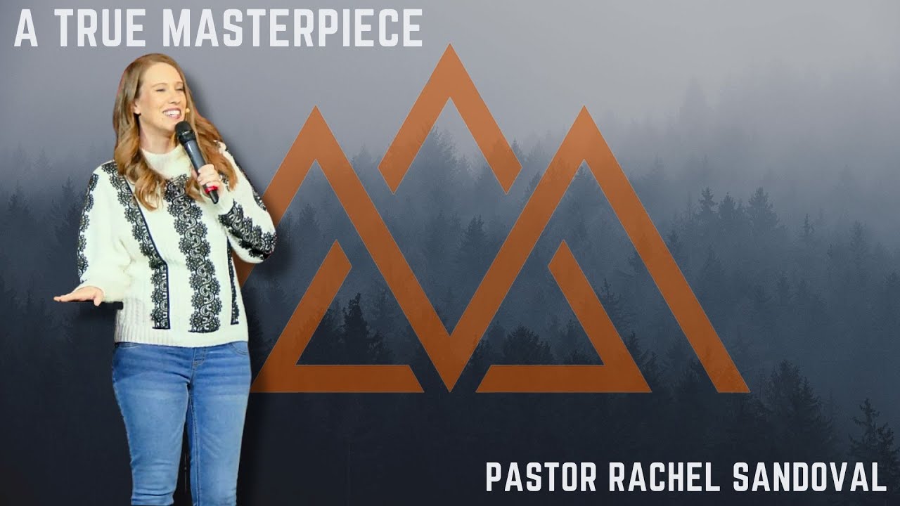 A True Masterpiece-Pastor Rachel Sandoval - YouTube