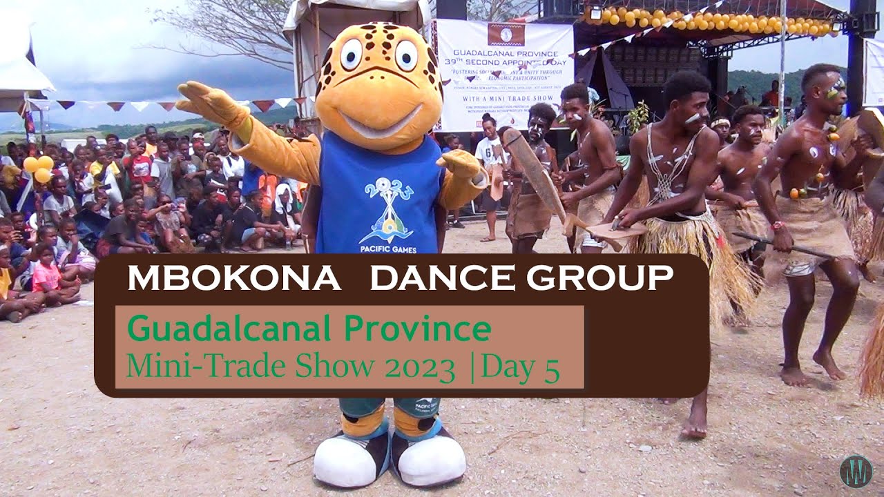 Mbokona Dancers ft. Solo the Mascot | Guadalcanal Province Mini Trade ...