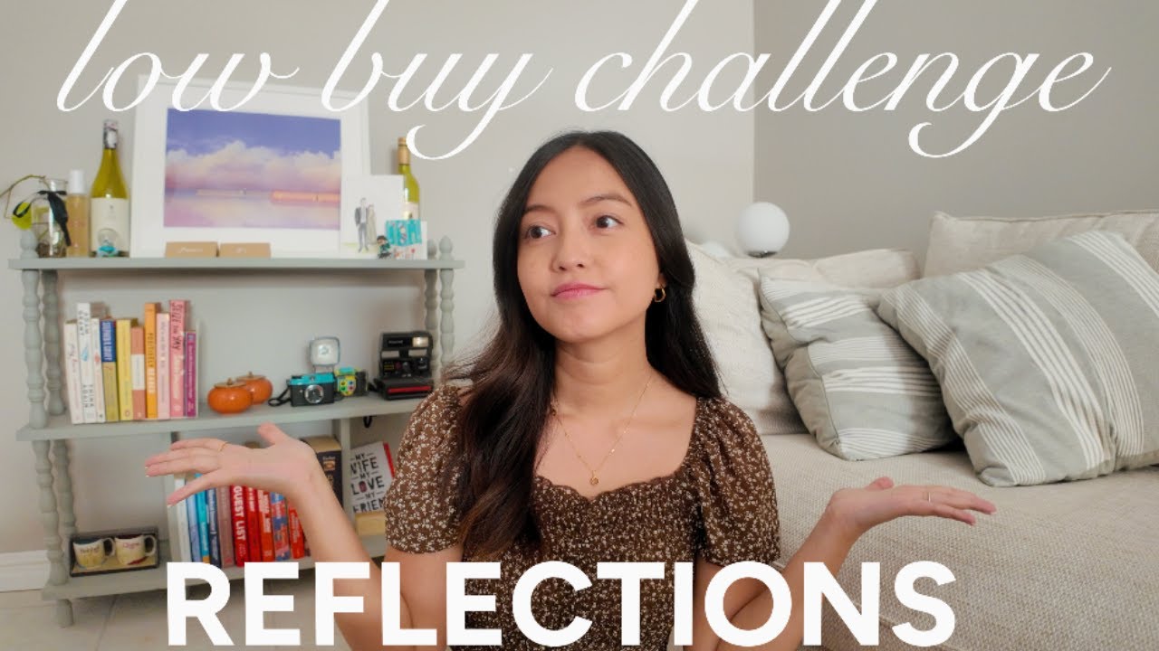 Low Buy Challenge Reflections 💸 | What I Learned From a Low Buy - YouTube