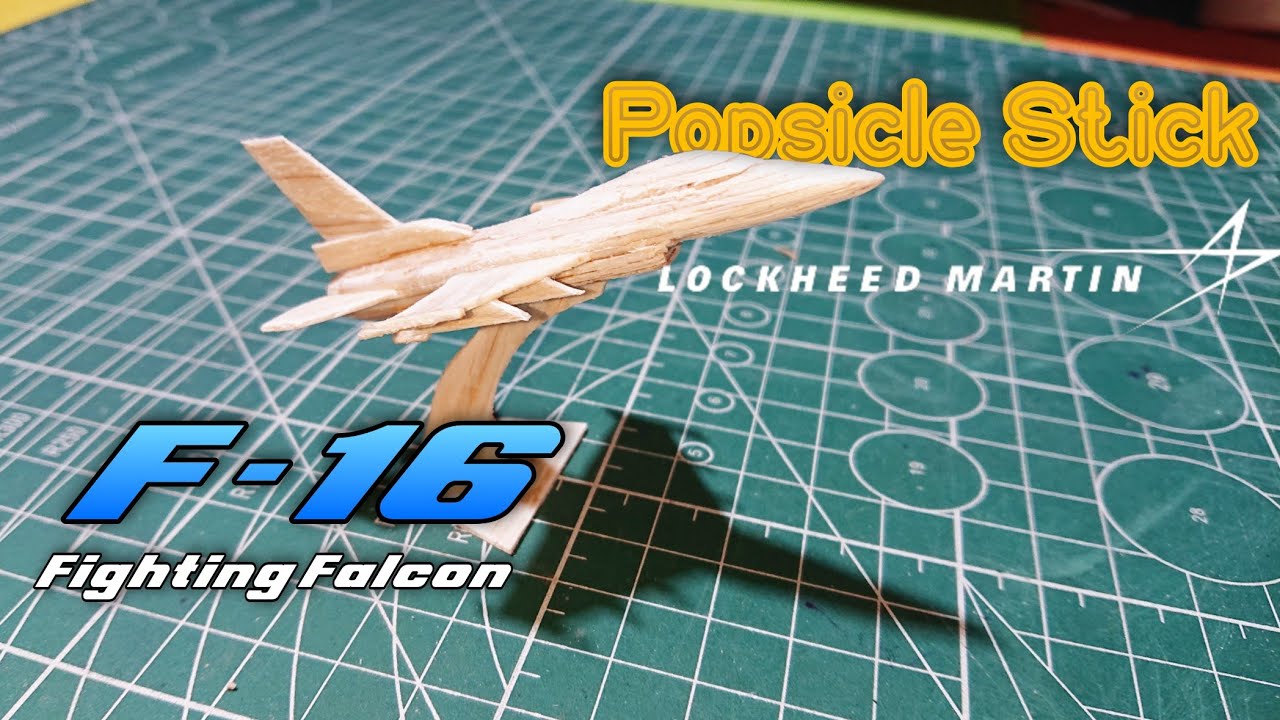 LOCKHEED MARTIN F-16 (FIGHTING FALCON) || POPSICLE STICK CRAFT - YouTube