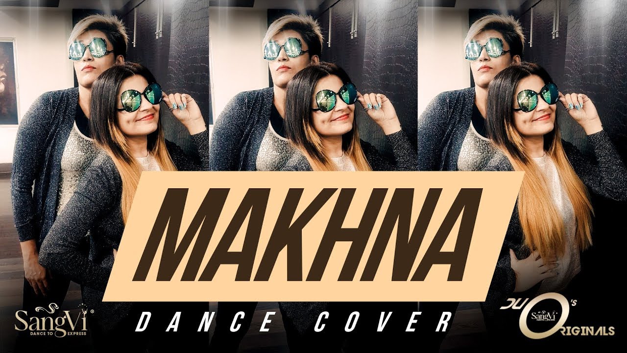 Makhna - Drive| Dance Cover by SangVi | Sushant Singh Rajput ...