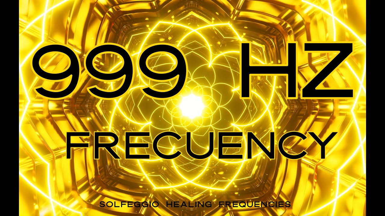 La frecuencia más poderosa del universo 999Hz:abre todas las puertas de ...