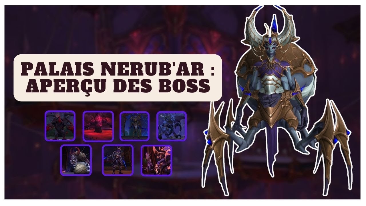 Guide Rapide : Tous les Boss du Palais Nerub'ar - The War Within - YouTube