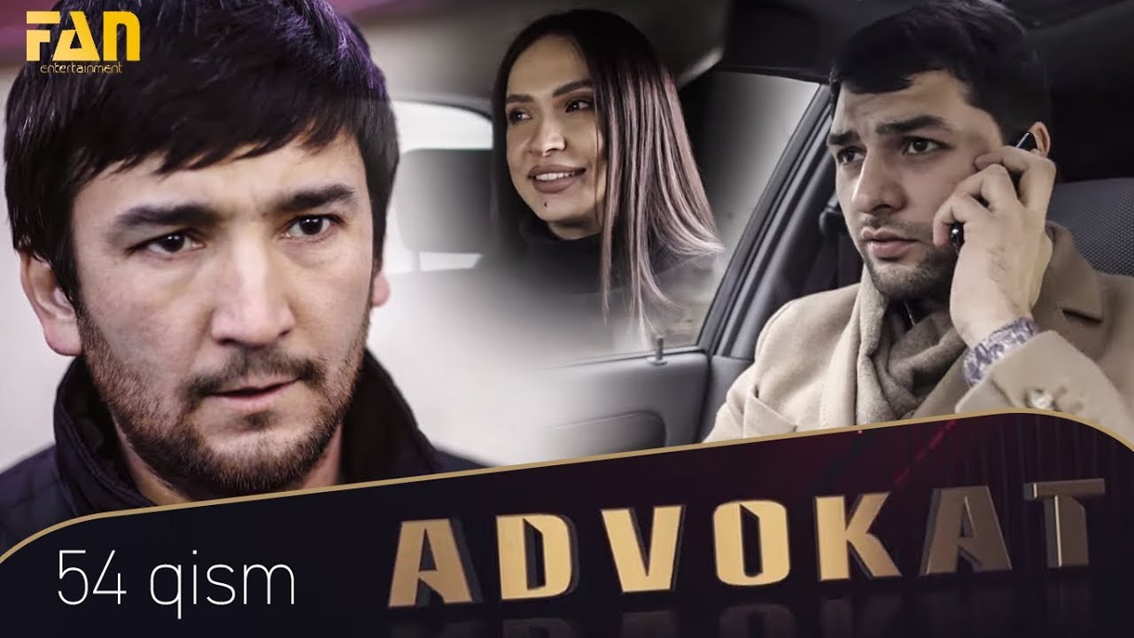 Advokat seriali (54 qism) | Адвокат сериали (54 қисм) - YouTube