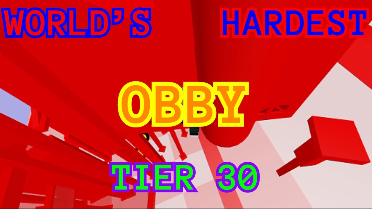 (TOP 1 OBBY, HARDER THAN COV) WORLD'S HARDEST OBBY (TIER 30) - YouTube