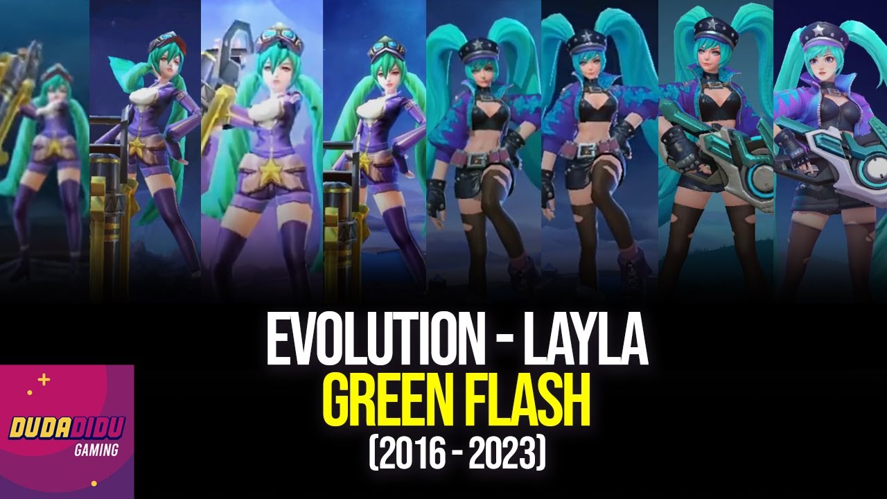 Evolution - Layla - Green Flash (2017 - 2023) | Mobile Legends ...