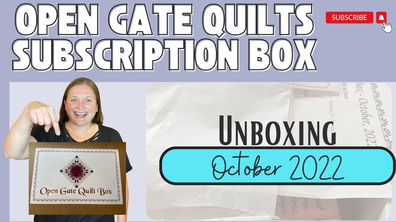 Open Gate Quilts Subscription Box Unboxing! - YouTube