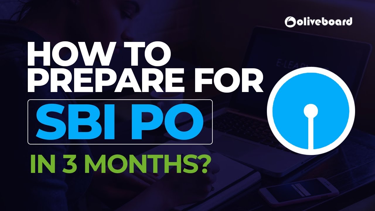 How to Prepare for SBI PO in 3 Months? | SBI PO Preparation 2020 | SBI ...