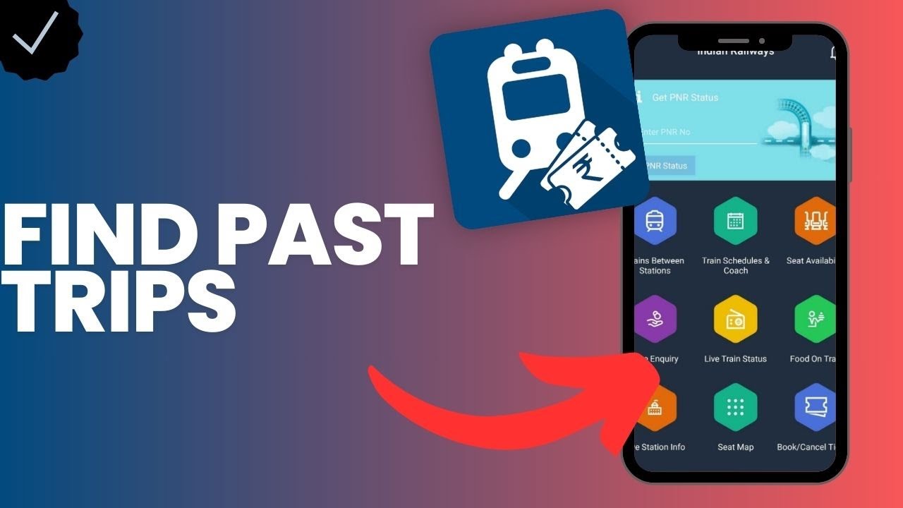 Where to find your past trips in Indian Railways? - YouTube
