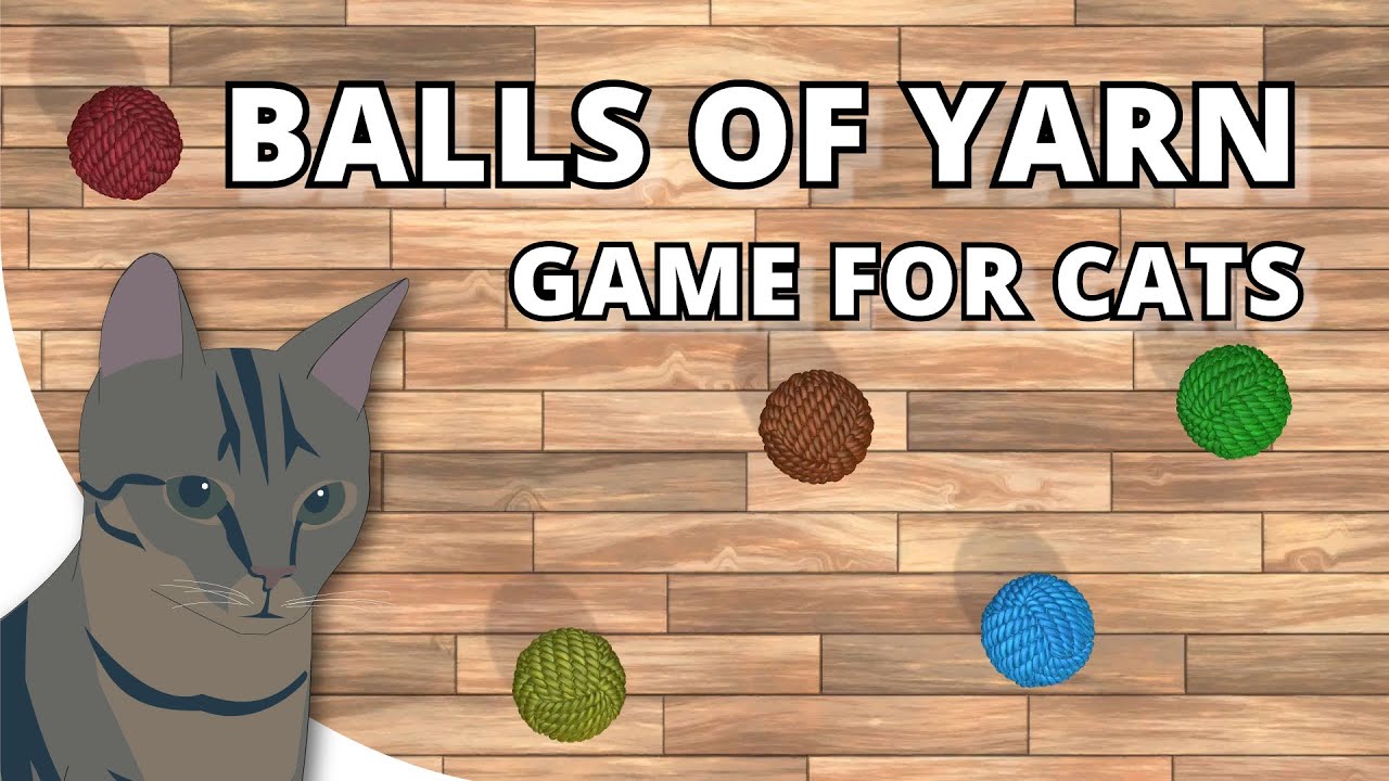 Videos for cats - Balls of Yarn - Cat game - YouTube