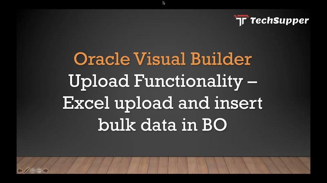 2. Upload excel file and insert data into Business Objects in bulk | Oracle VBCS #vbcs #oracle ...