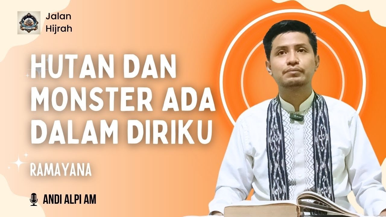 Hutan dan Monster Ada Dalam Diriku II Ramayana II Andi Alpi AM # ...
