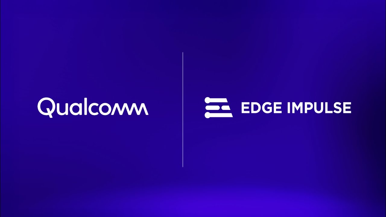 Our Next Chapter: Edge Impulse to Join Forces with Qualcomm Technologies - YouTube