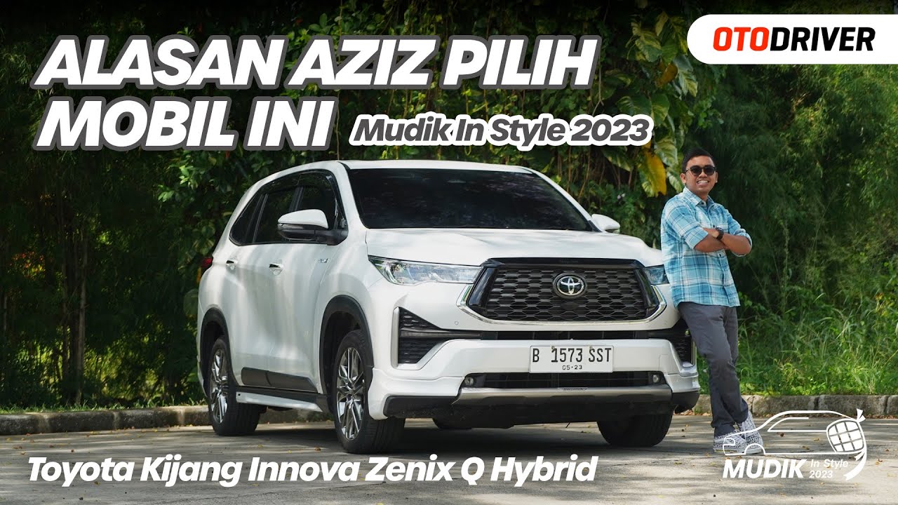 Toyota Kijang Innova Zenix Q Hybrid | Mudik in Style 2023 | OtoDriver - YouTube