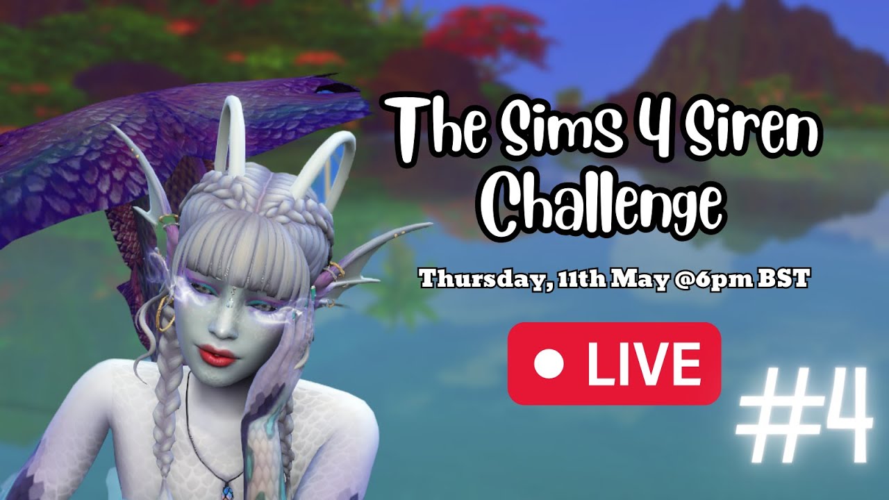 🔴We LIVE! The Sims 4 Siren Challenge | A Secret Siren EP 4 - YouTube