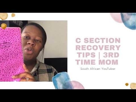 C section recovery tips | 3rd time mom #southafricanyoutuber - YouTube