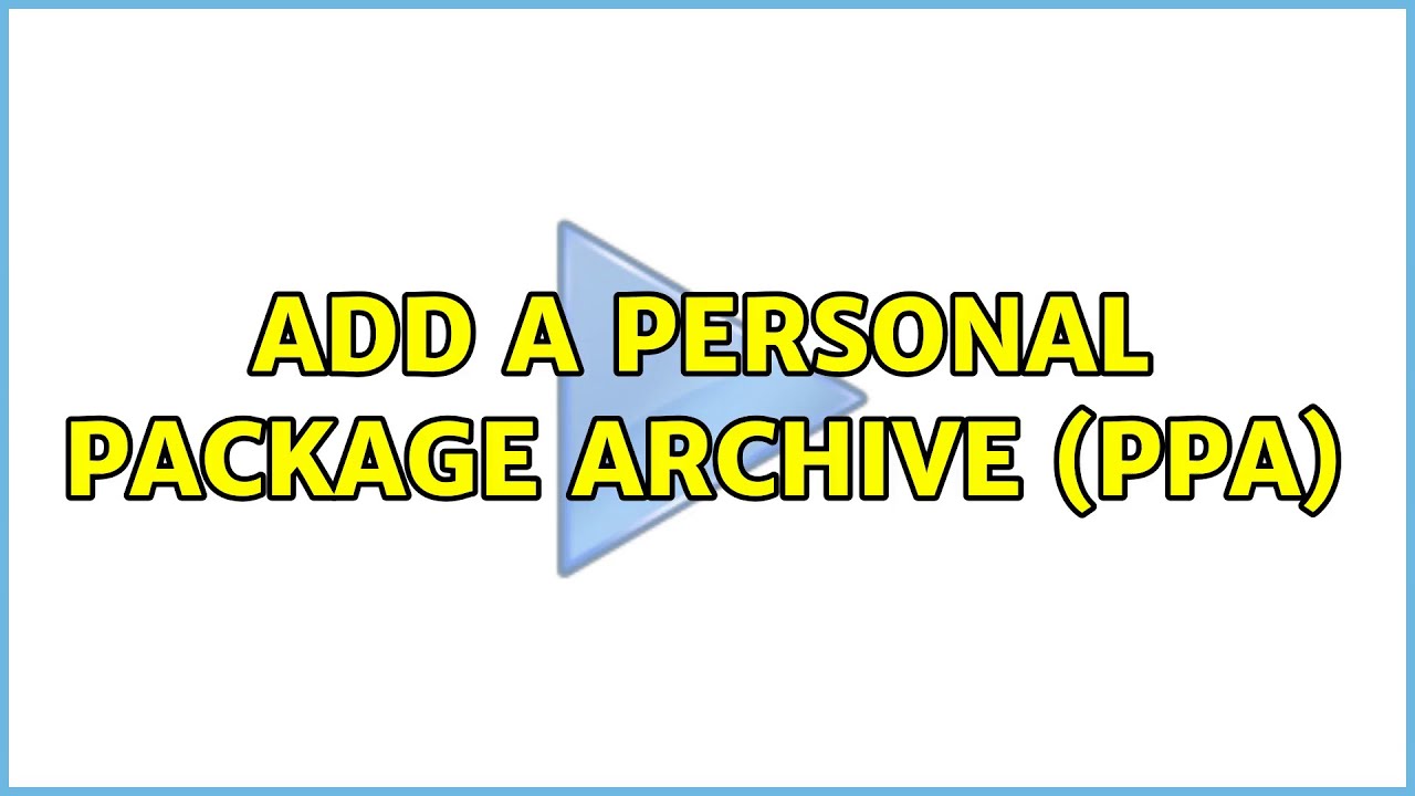 Ubuntu: Add a Personal Package Archive (PPA) - YouTube