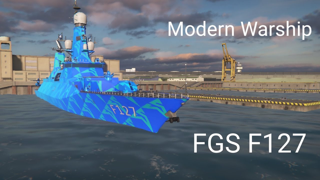 Modern Warship FGS F127 - YouTube