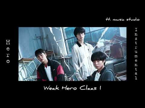 Weak Hero Class -Hero(Instrumental)