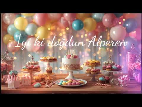 İyi ki doğdun ALPEREN - İsme Özel Doğum Günü Şarkısı